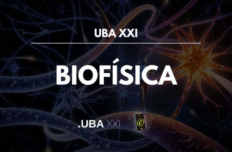 Biofísica – CBC l UBA XXI – e-EducAR